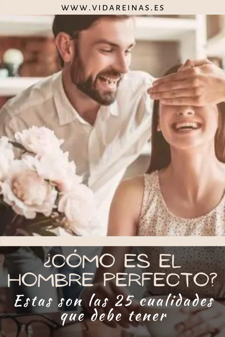 ¿Cómo es el hombre perfecto? Estas son las 25 cualidades que debe tener ...