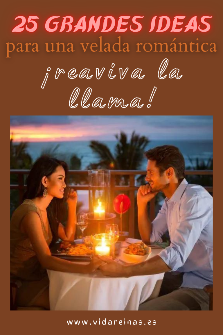 25 Grandes Ideas Para Una Velada Romántica ¡reaviva La Llama Vida