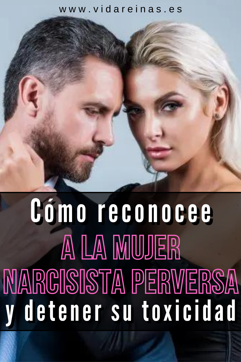 Cómo reconocer a la mujer narcisista perversa y detener su toxicidad ...