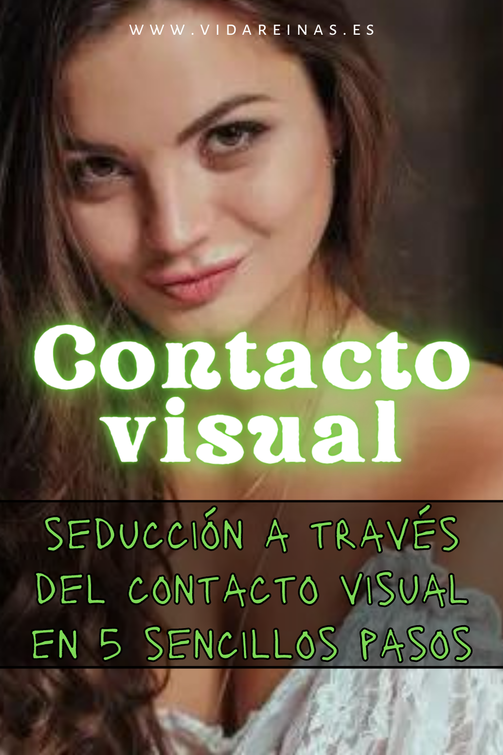 Contacto visual: seducción a través del contacto visual en 5 sencillos ...