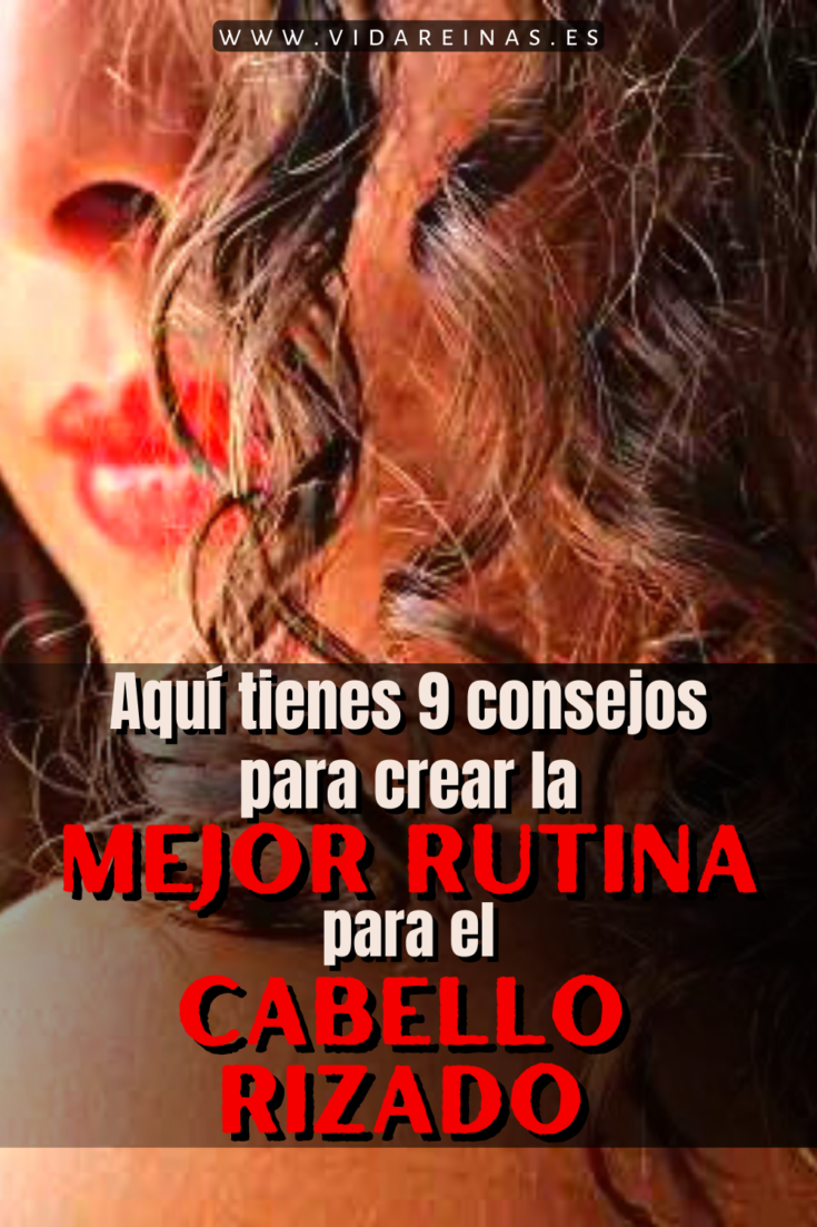 Aquí tienes 9 consejos para crear la mejor rutina para el cabello ...