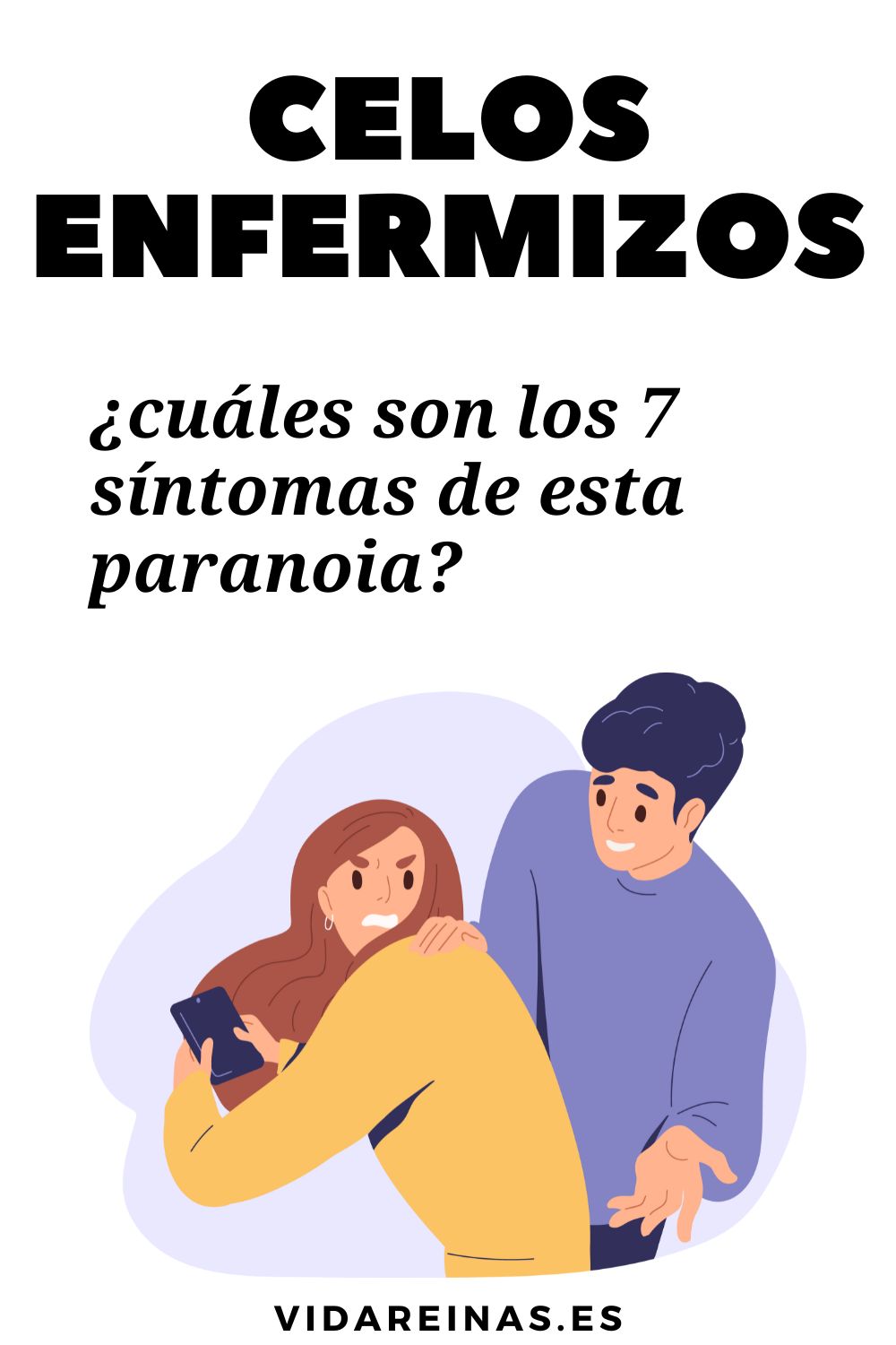 Celos enfermizos: ¿cuáles son los 7 síntomas de esta paranoia? - Vida ...