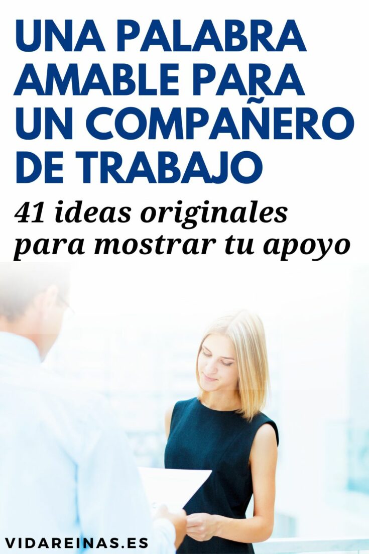 Una palabra amable para un compañero de trabajo: 41 ideas originales ...