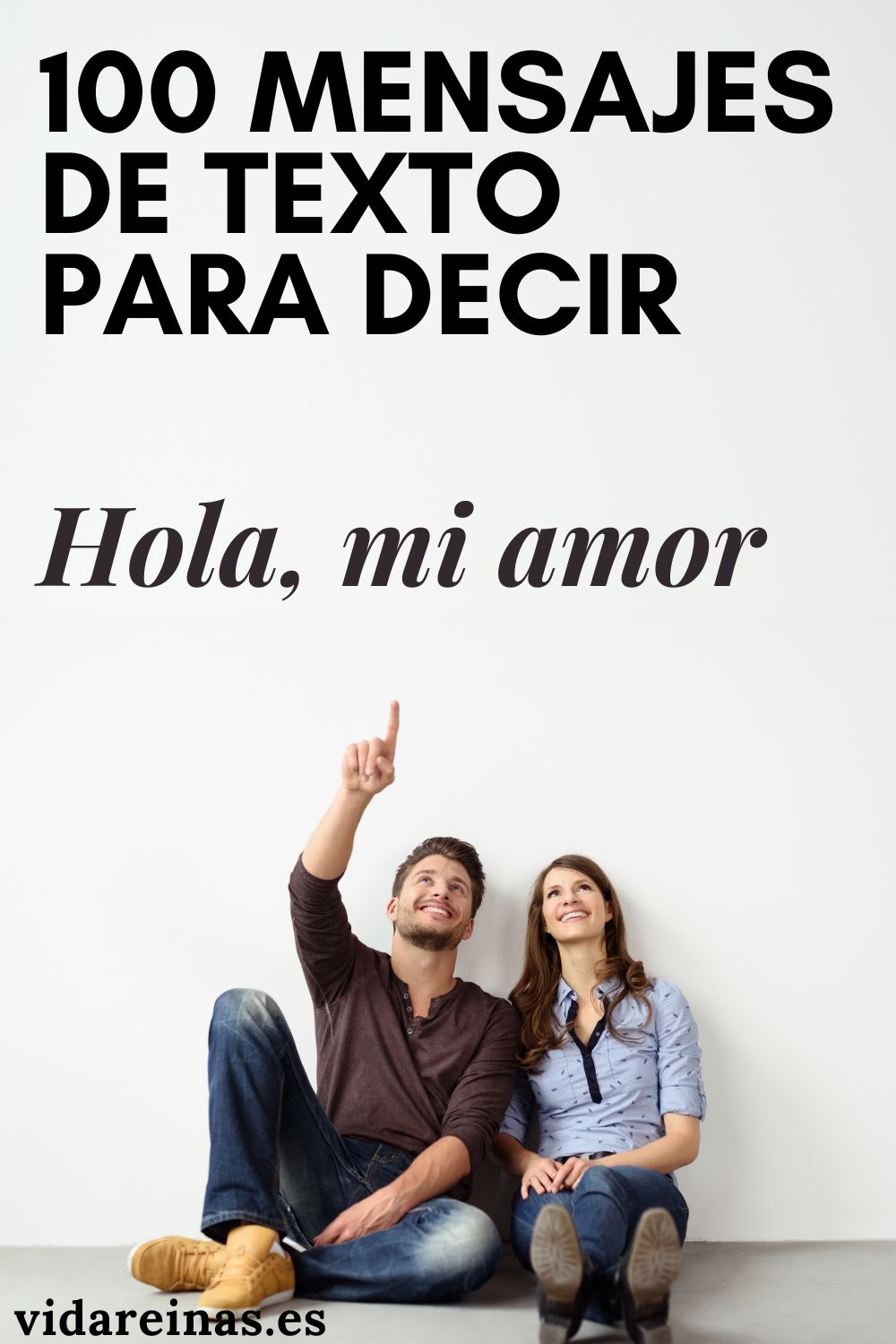 100 mensajes de texto para decir «Hola, mi amor : ¡alégrate el día! - Vida Reinas
